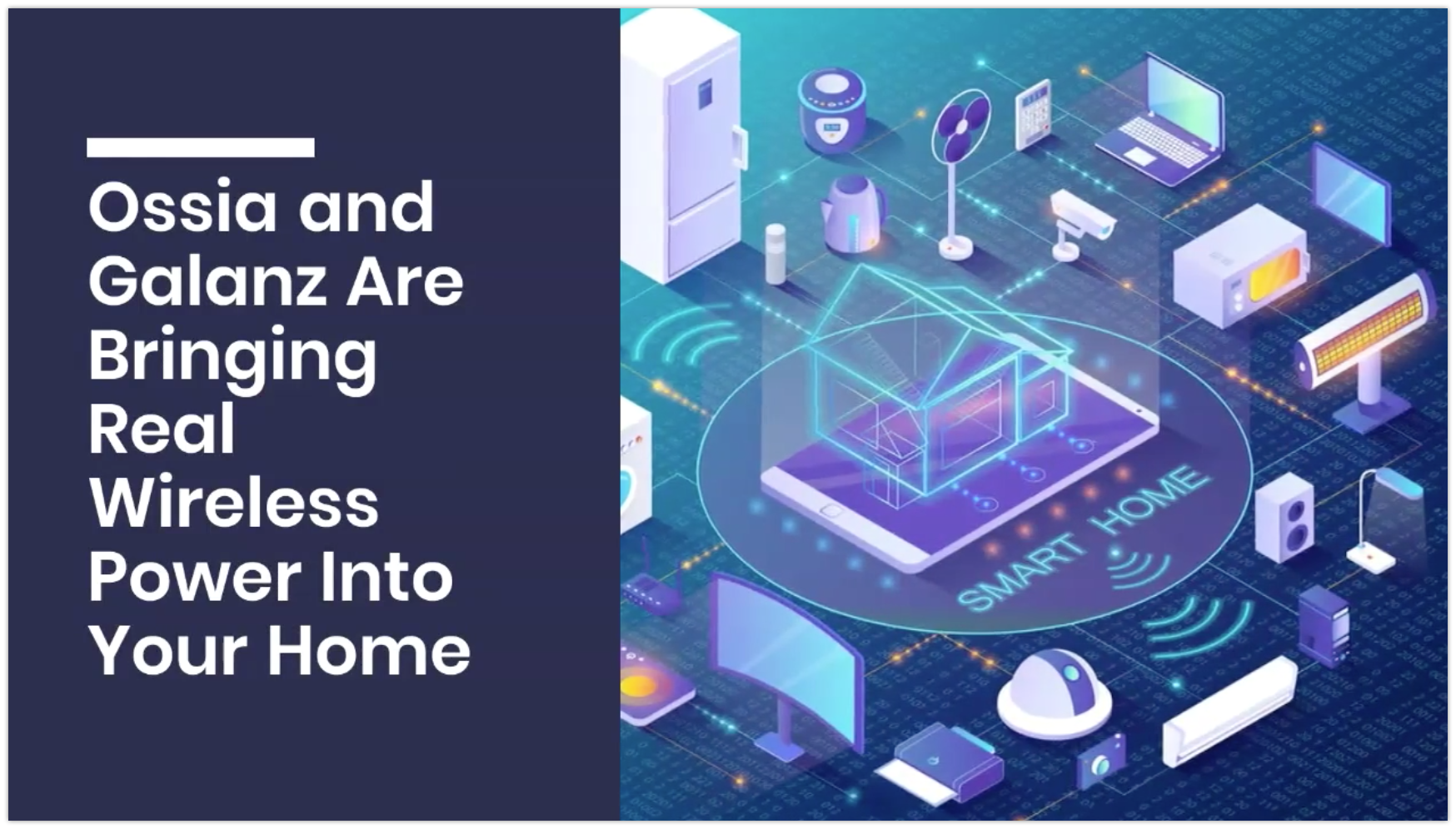 Ossia and Galanz Bringing Real Wireless Power Into Your Home Video Blog